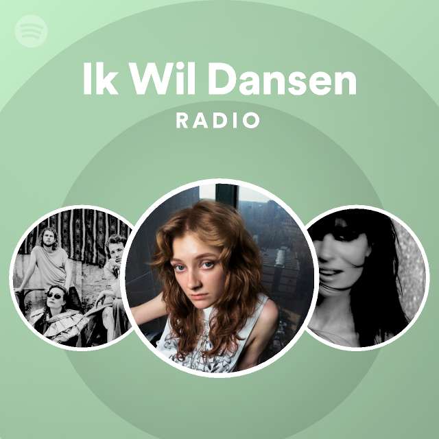 Ik Wil Dansen Radio - playlist by Spotify | Spotify