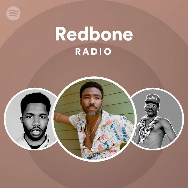 Redbone Radio - playlist by Spotify | Spotify