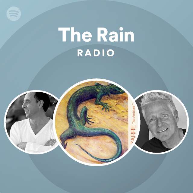 The Rain Radio - playlist by Spotify | Spotify