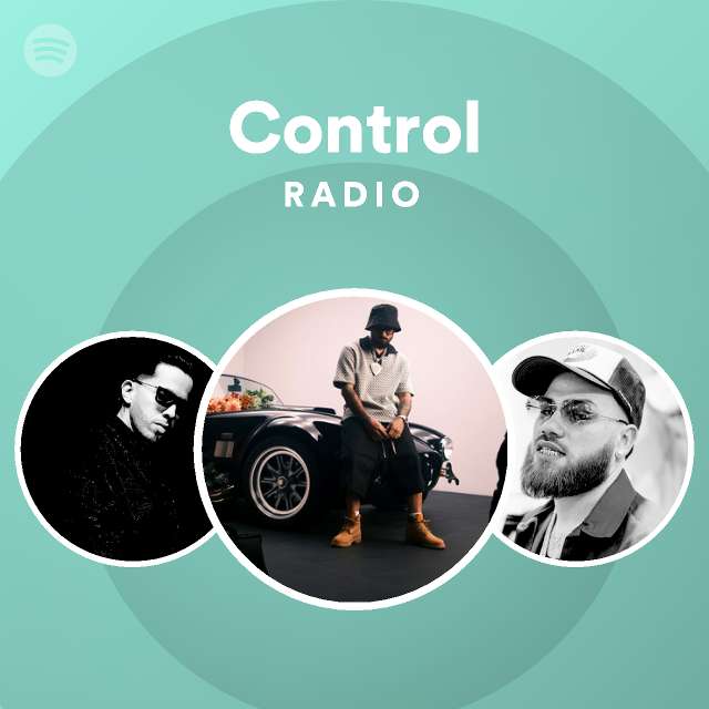 Control Radio - playlist by Spotify | Spotify