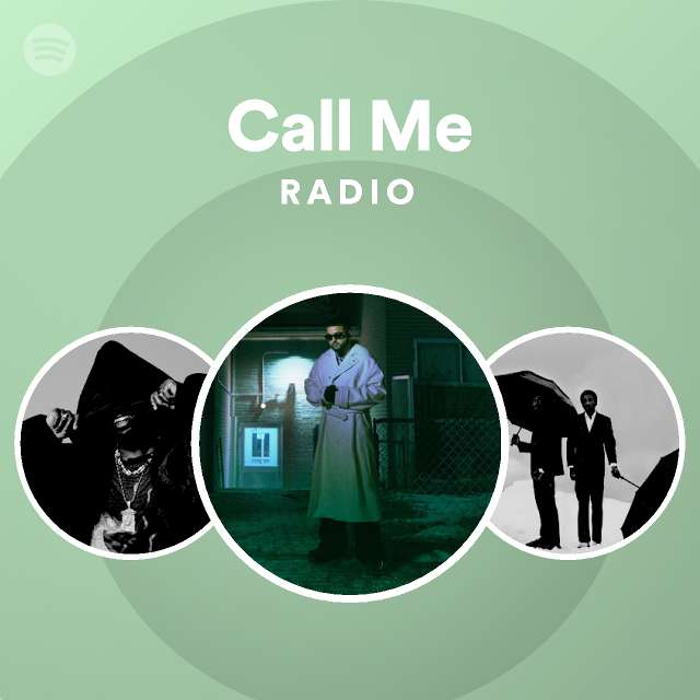 Call Me Radio | Spotify Playlist