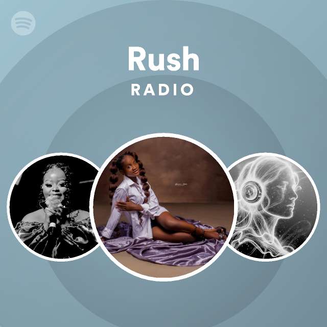Rush Radio | Spotify Playlist