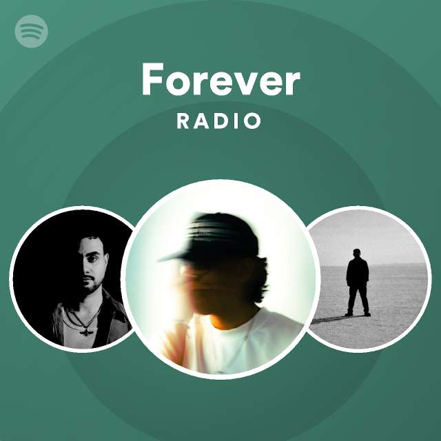 Forever Radio - playlist by Spotify | Spotify