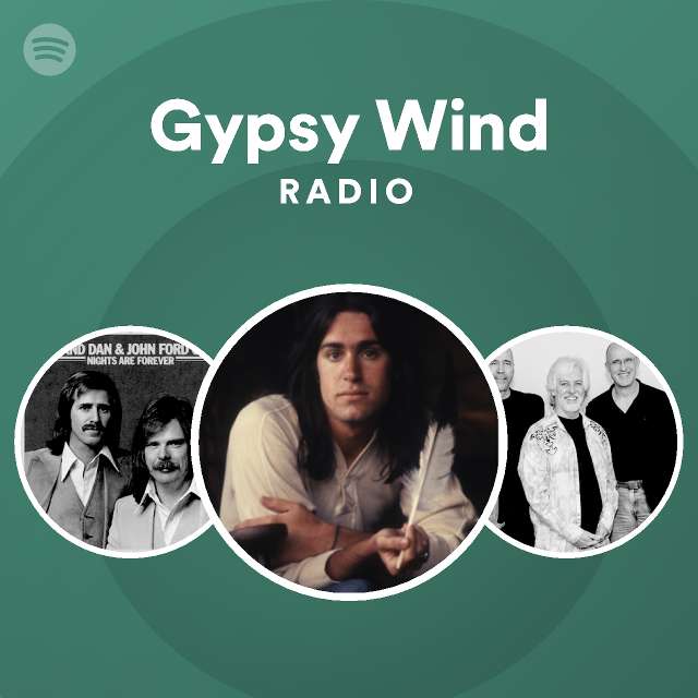 Gypsy Wind Radio - playlist by Spotify | Spotify