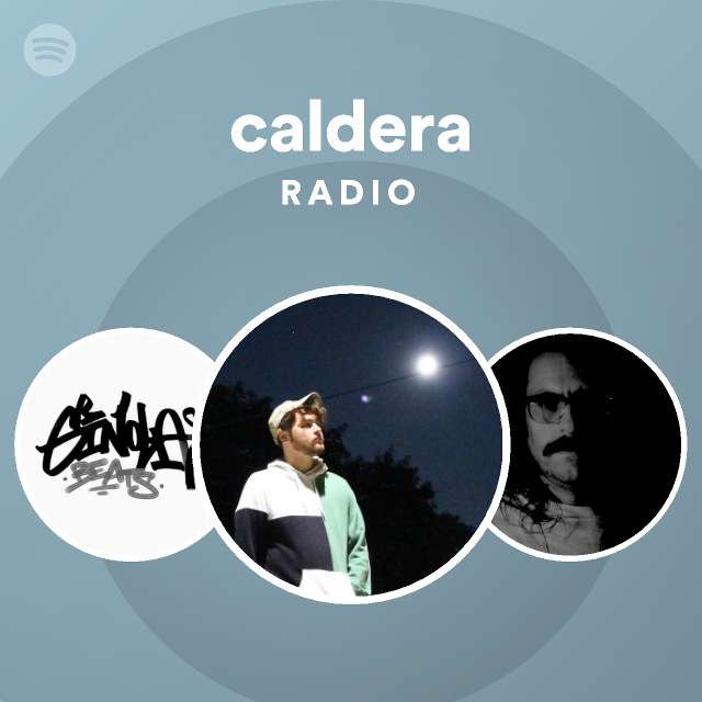 caldera Radio | Spotify Playlist