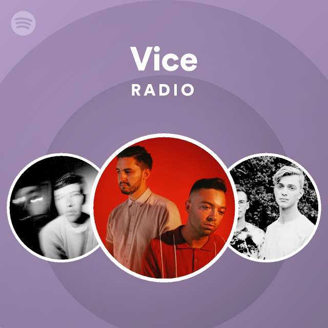 Vice Radio - playlist by Spotify | Spotify