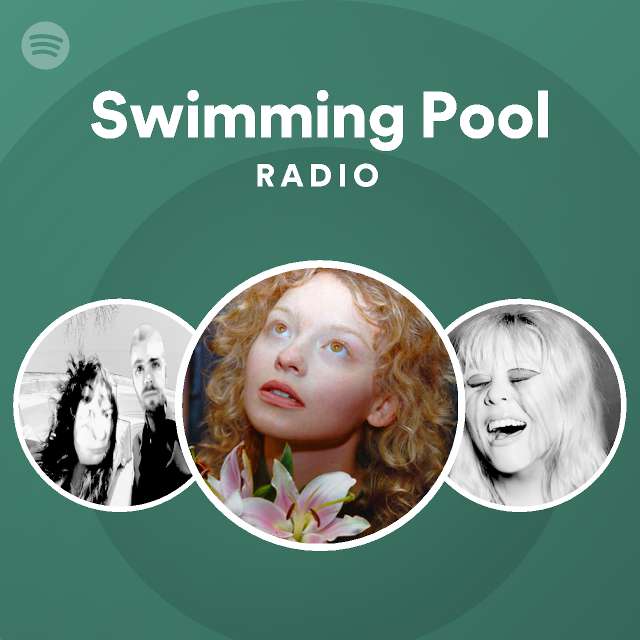 Swimming Pool Radio - playlist by Spotify | Spotify