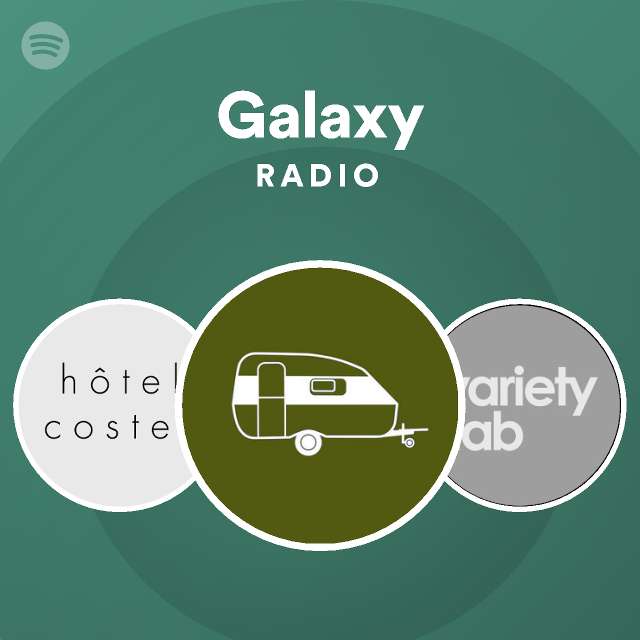 Galaxy Radio - playlist by Spotify | Spotify