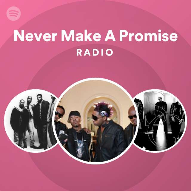 Never Make A Promise Radio - playlist by Spotify | Spotify