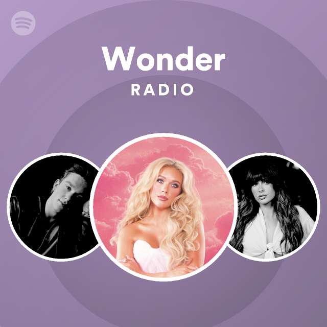 Wonder Radio - playlist by Spotify | Spotify