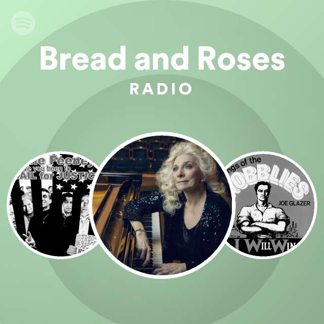 Bread and Roses Radio - playlist by Spotify | Spotify