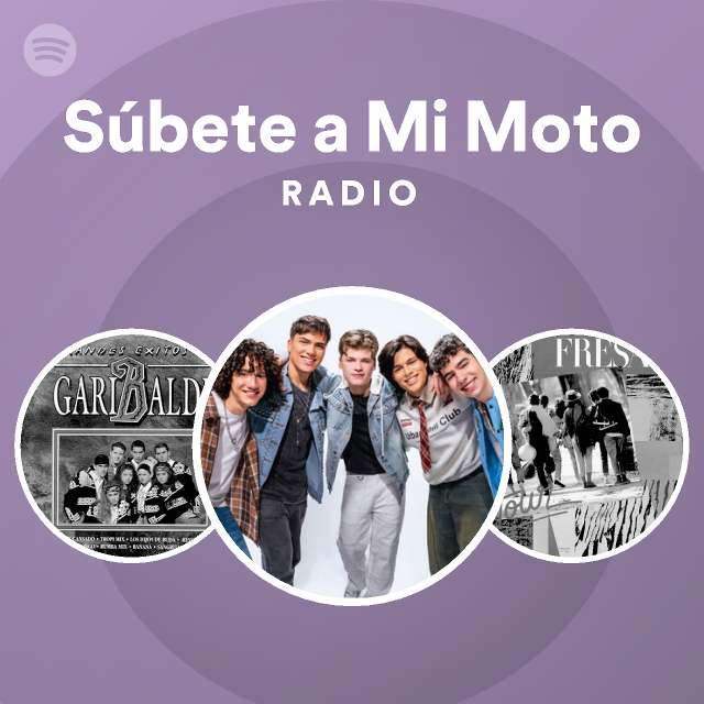 Súbete a Mi Moto Radio - playlist by Spotify | Spotify
