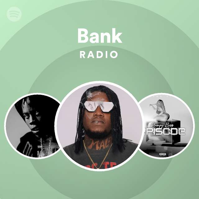 Bank Radio - playlist by Spotify | Spotify