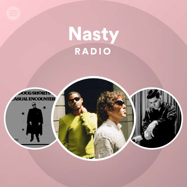 Nasty Radio - playlist by Spotify | Spotify