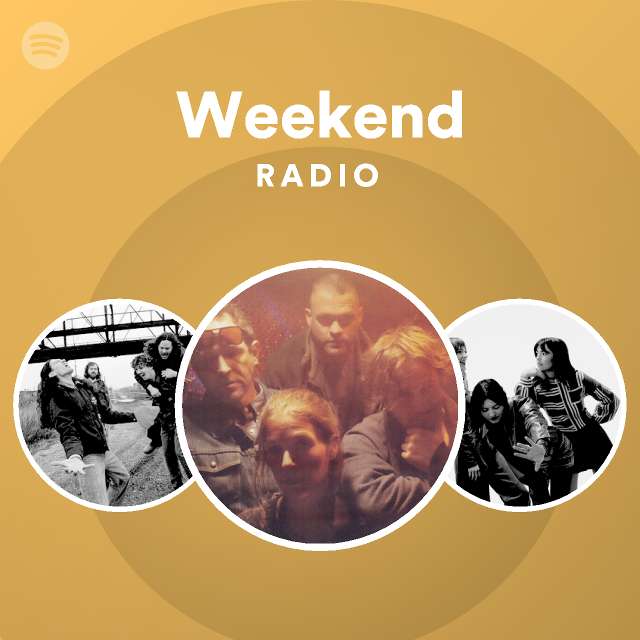 Weekend Radio - playlist by Spotify | Spotify