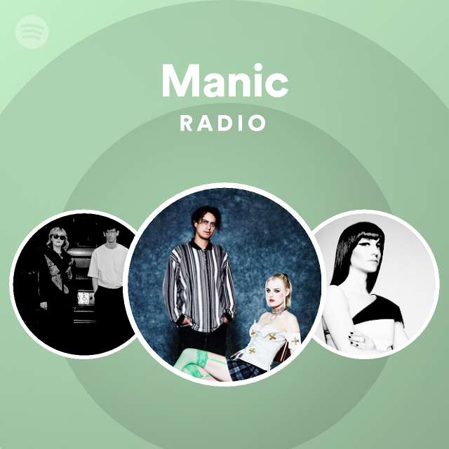 Manic Radio | Spotify Playlist Manic Radio | Spotify Playlist