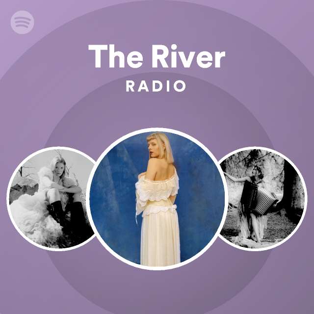The River Radio - playlist by Spotify | Spotify