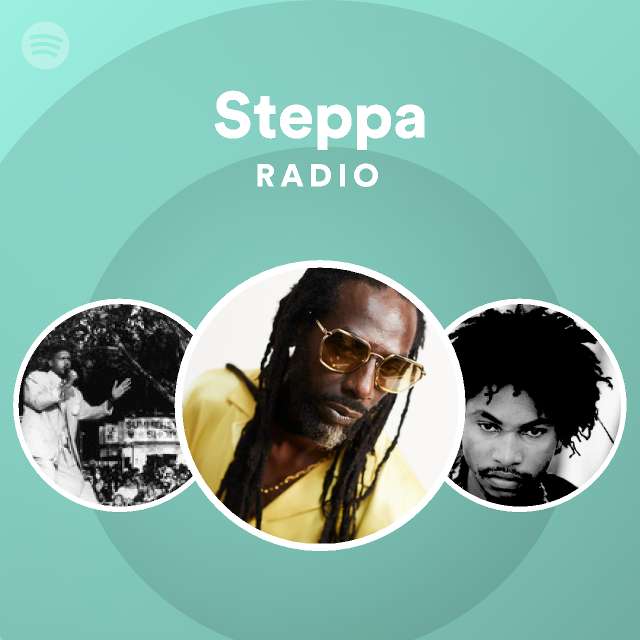 Steppa Radio - playlist by Spotify | Spotify