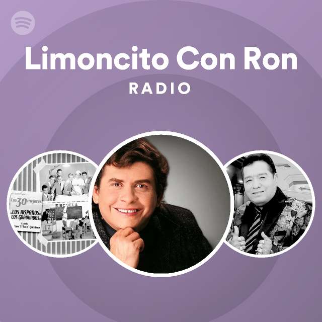 Limoncito Con Ron Radio - playlist by Spotify | Spotify