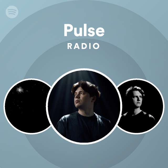 Pulse Radio - playlist by Spotify | Spotify