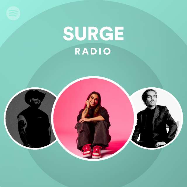 SURGE Radio - playlist by Spotify | Spotify