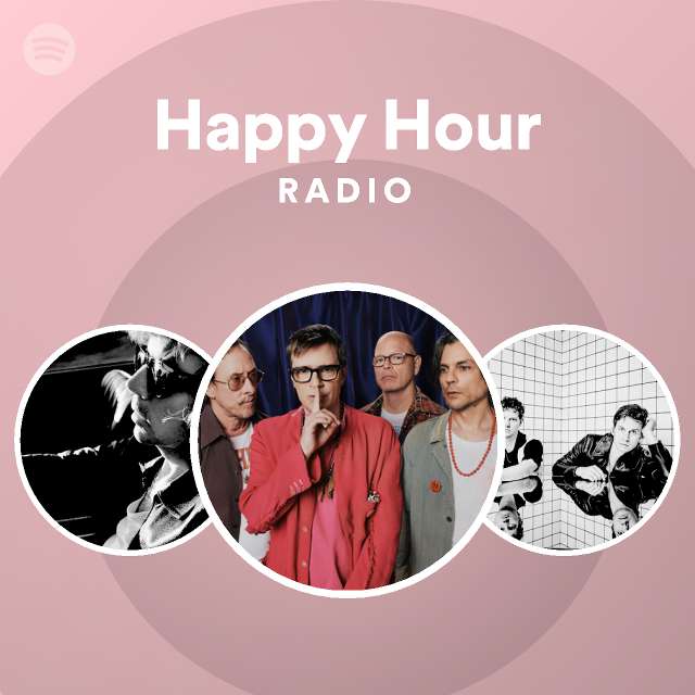 Happy Hour Radio - playlist by Spotify | Spotify