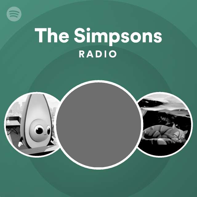 The Simpsons Radio - playlist by Spotify | Spotify