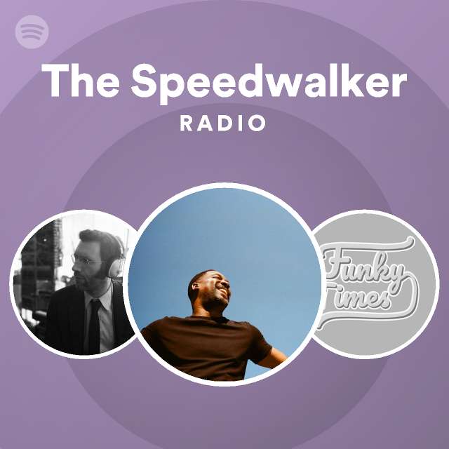 The Speedwalker Radio - playlist by Spotify | Spotify