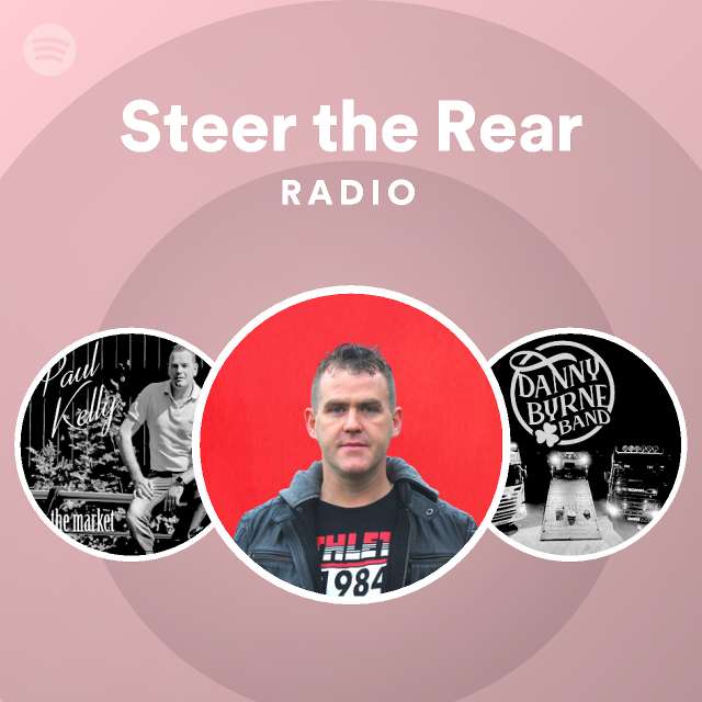 Steer the Rear Radio - playlist by Spotify | Spotify