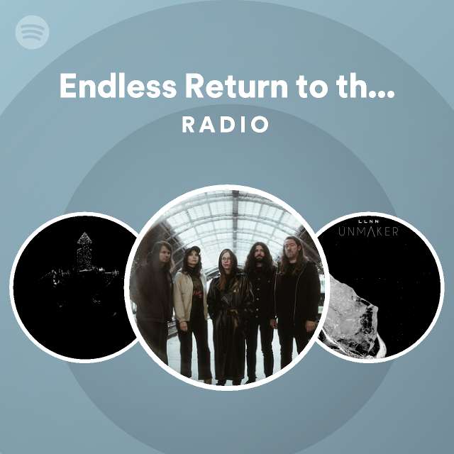 Endless Return to the Kingdom of Sleep Radio - playlist by Spotify | Spotify
