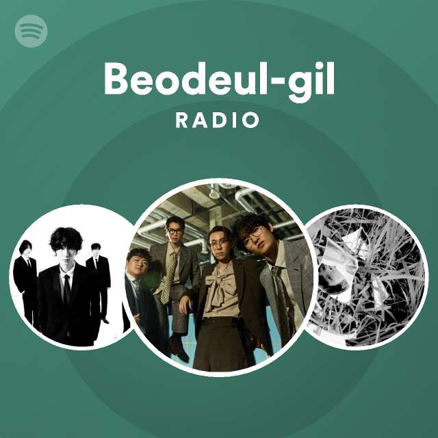 Beodeul-gil Radio - playlist by Spotify | Spotify