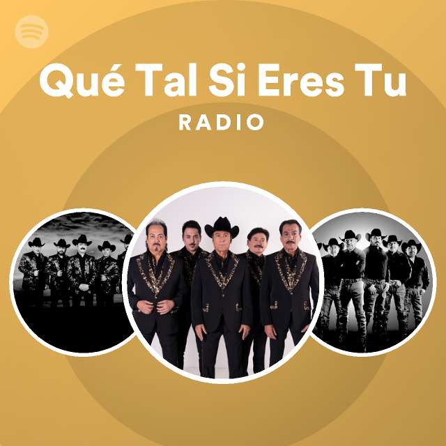Qué Tal Si Eres Tu Radio - playlist by Spotify | Spotify