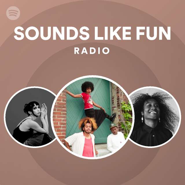 SOUNDS LIKE FUN Radio - playlist by Spotify | Spotify