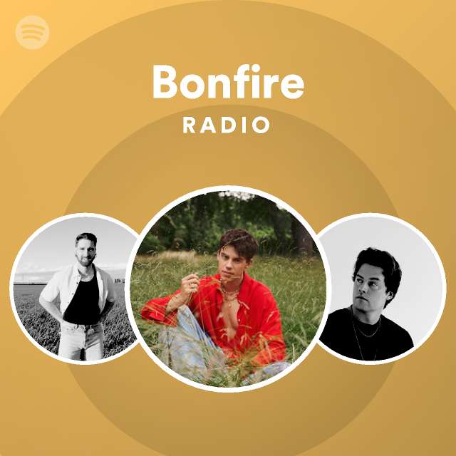 Bonfire Radio - playlist by Spotify | Spotify