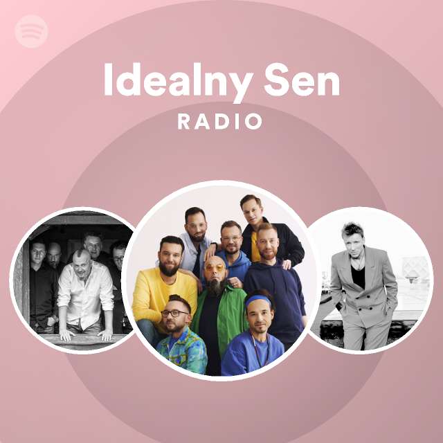 Idealny Sen Radio - playlist by Spotify | Spotify