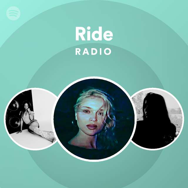 Ride Radio - playlist by Spotify | Spotify
