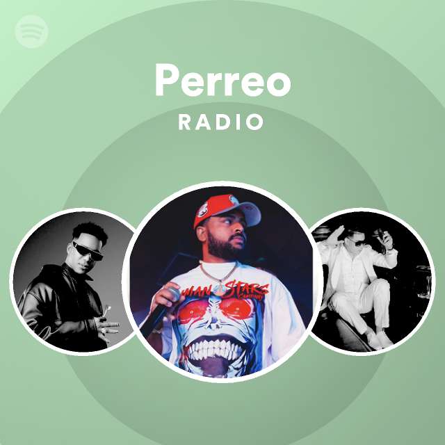 Perreo Radio - playlist by Spotify | Spotify