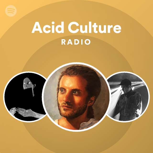 Acid Culture Radio - playlist by Spotify | Spotify