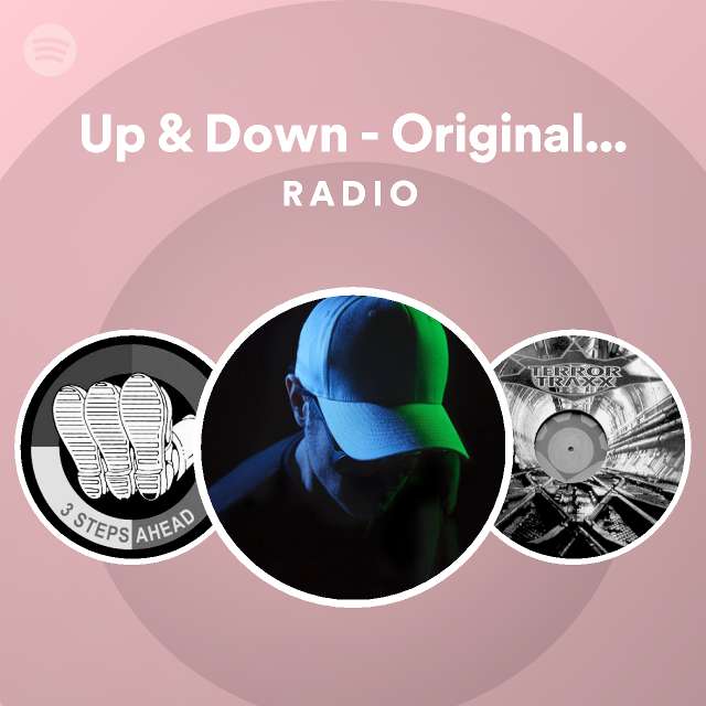 Up & Down - Original Mix Radio - playlist by Spotify | Spotify