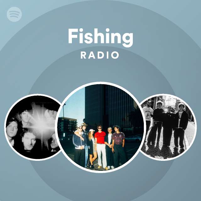 Fishing Radio - playlist by Spotify | Spotify