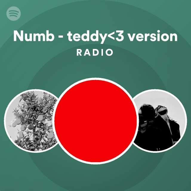 Numb - teddy