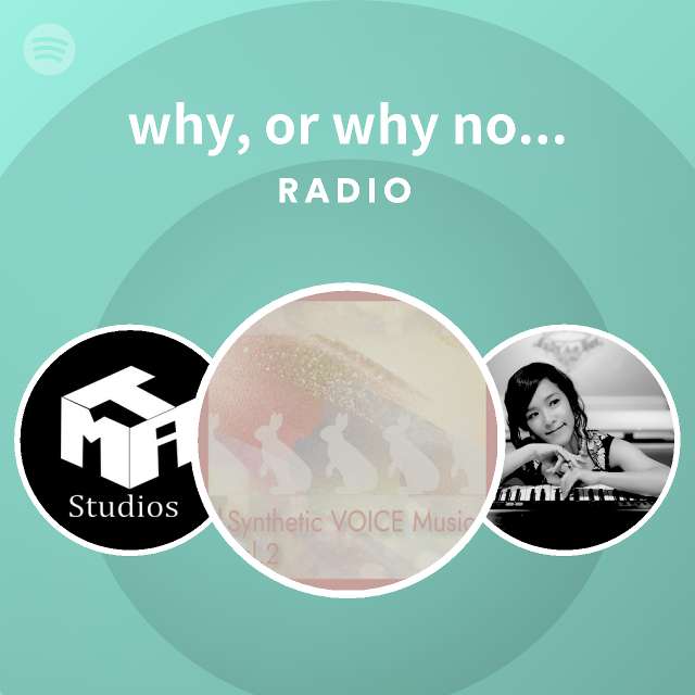 why, or why not/「ひぐらしのなく頃に」[acoustic piano] Radio - playlist by Spotify ...