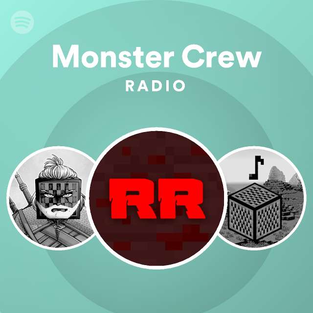Monster Crew Radio - playlist by Spotify | Spotify