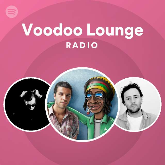 Voodoo Lounge Radio - playlist by Spotify | Spotify