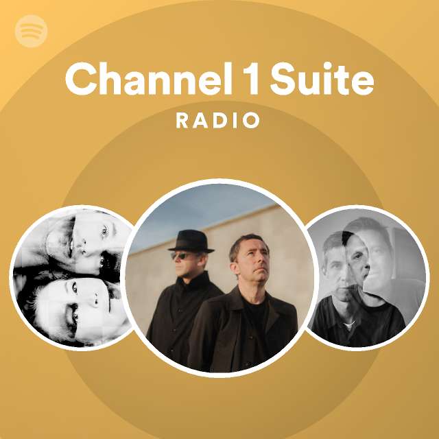 Channel 1 Suite Radio - playlist by Spotify | Spotify