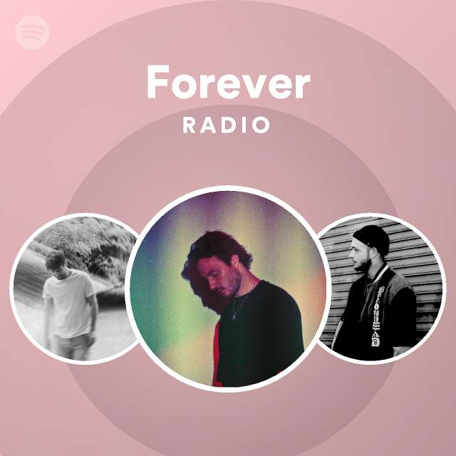 Forever Radio - playlist by Spotify | Spotify
