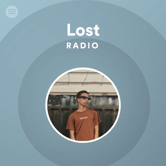 Lost Radio - playlist by Spotify | Spotify