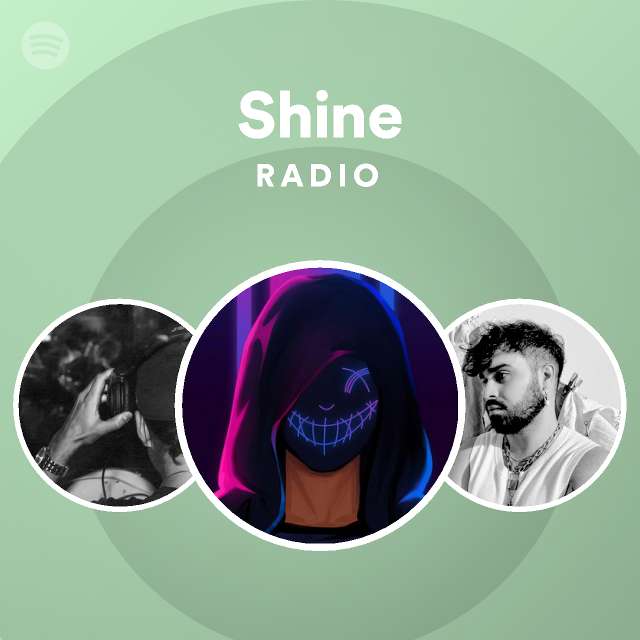 Shine Radio - playlist by Spotify | Spotify