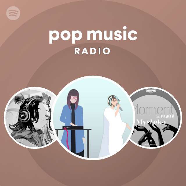 pop music Radio - playlist by Spotify | Spotify
