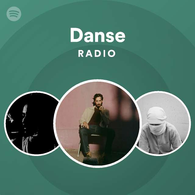Danse Radio - playlist by Spotify | Spotify
